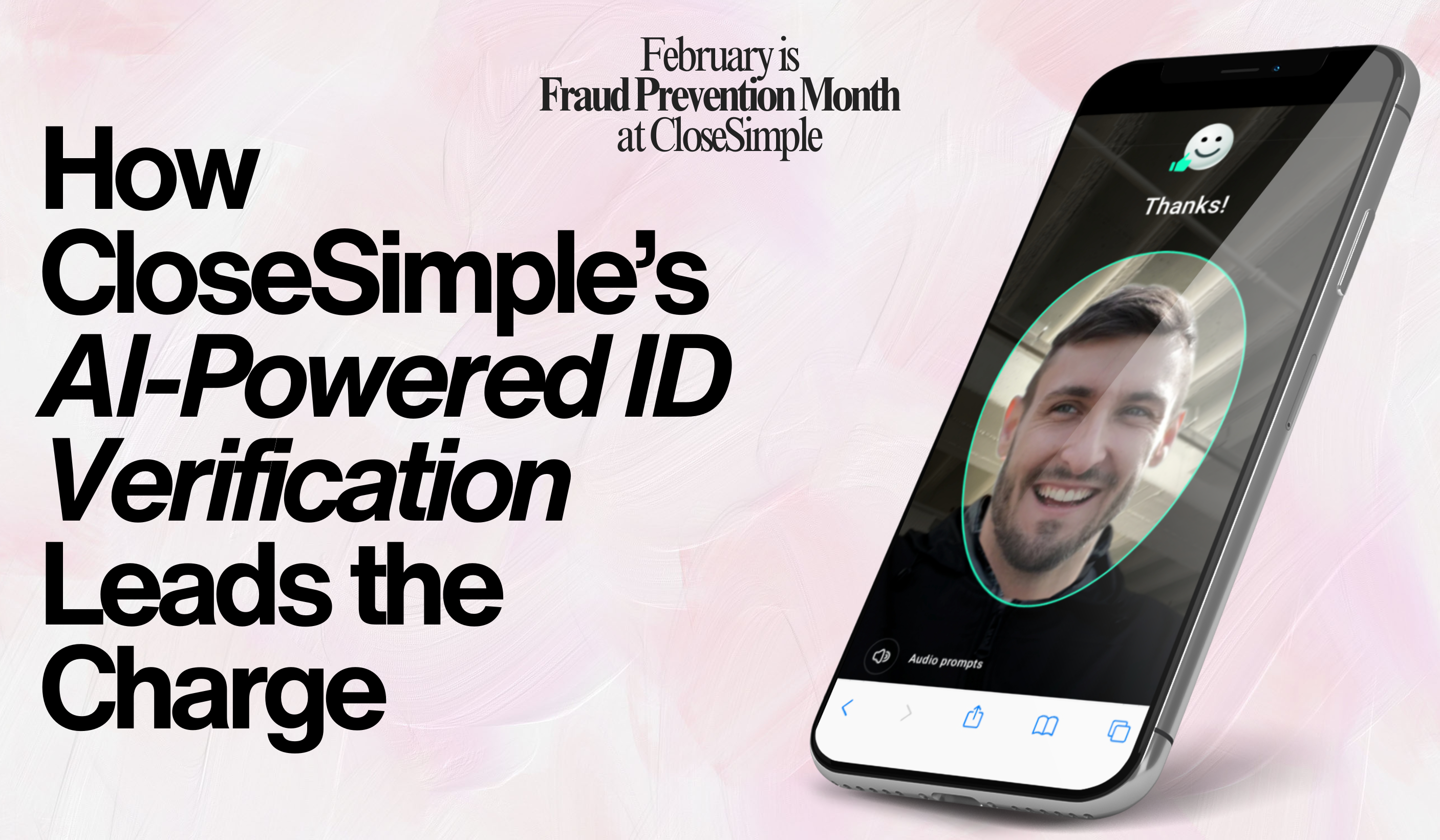 Crush Fraud, Not Hearts: How CloseSimple’s AI-Powered ID Verification Leads the Charge